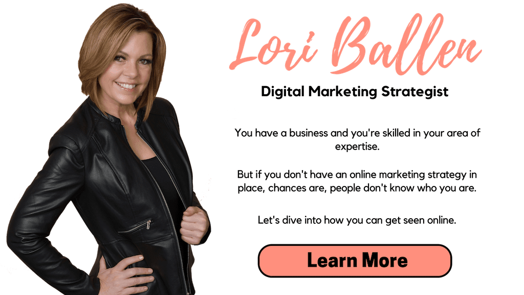Lori Ballen Digital Marketing Strategist | [Lori Ballen 2019]